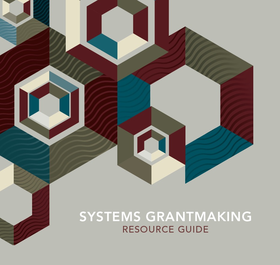 Systems Grantmaking Resource Guide - GEO